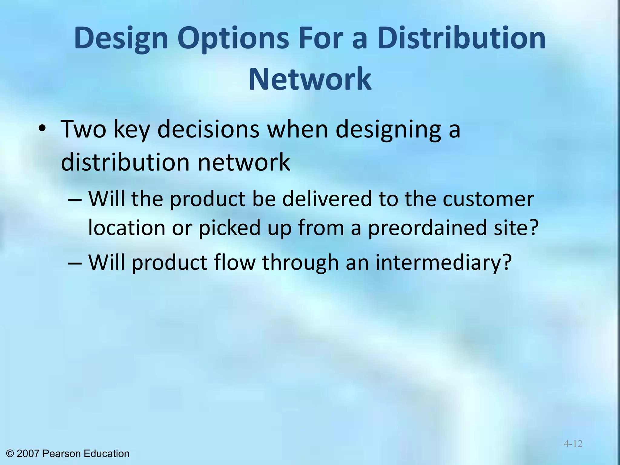 Chap 4 Designing the Distribution Network in a Supply Chain | PPT