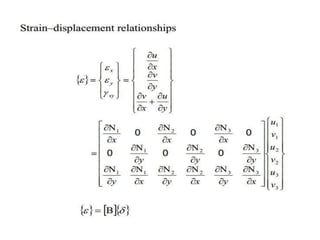 STIFFNESS MATRIX FOR 3-NODE TRIANGULAR ELEMENT | PPTX