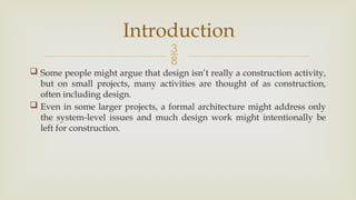 Design in software construction and development.pptx