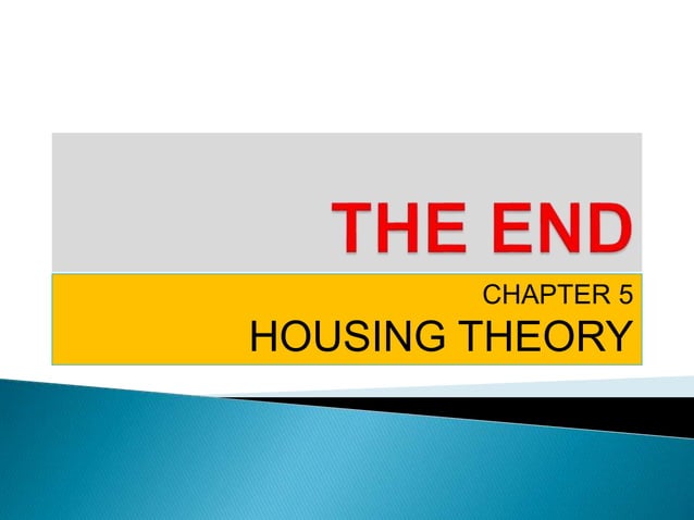 CHAP 5 HOUSING THEORY.pptx | Government Support and Welfare | Financial ...