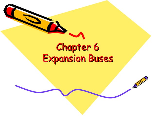 Chapter 6: Expansion Buses | PPT