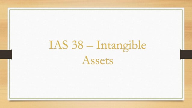 Chap 6 - IAS 38 - Intangible Assets.pptx | Stocks and Bonds | Personal ...
