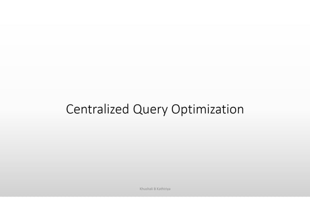 DDBMS_ Chap 7 Optimization of Distributed Queries | PDF