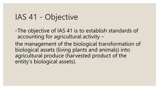 Chap 7 IAS 41 - Biological Assets.pptx | Agriculture | Industries