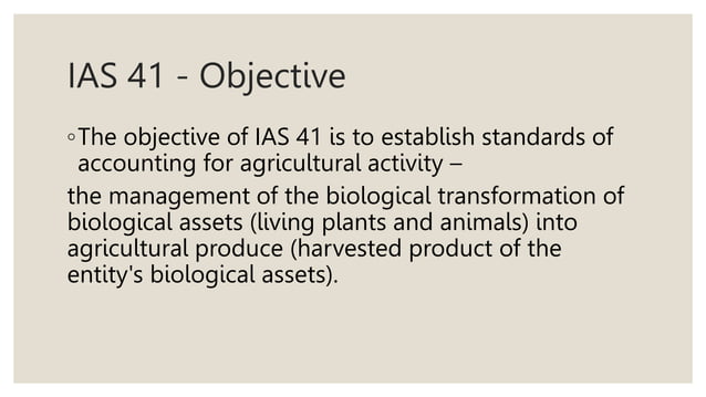 Chap 7 IAS 41 - Biological Assets.pptx | Agriculture | Industries