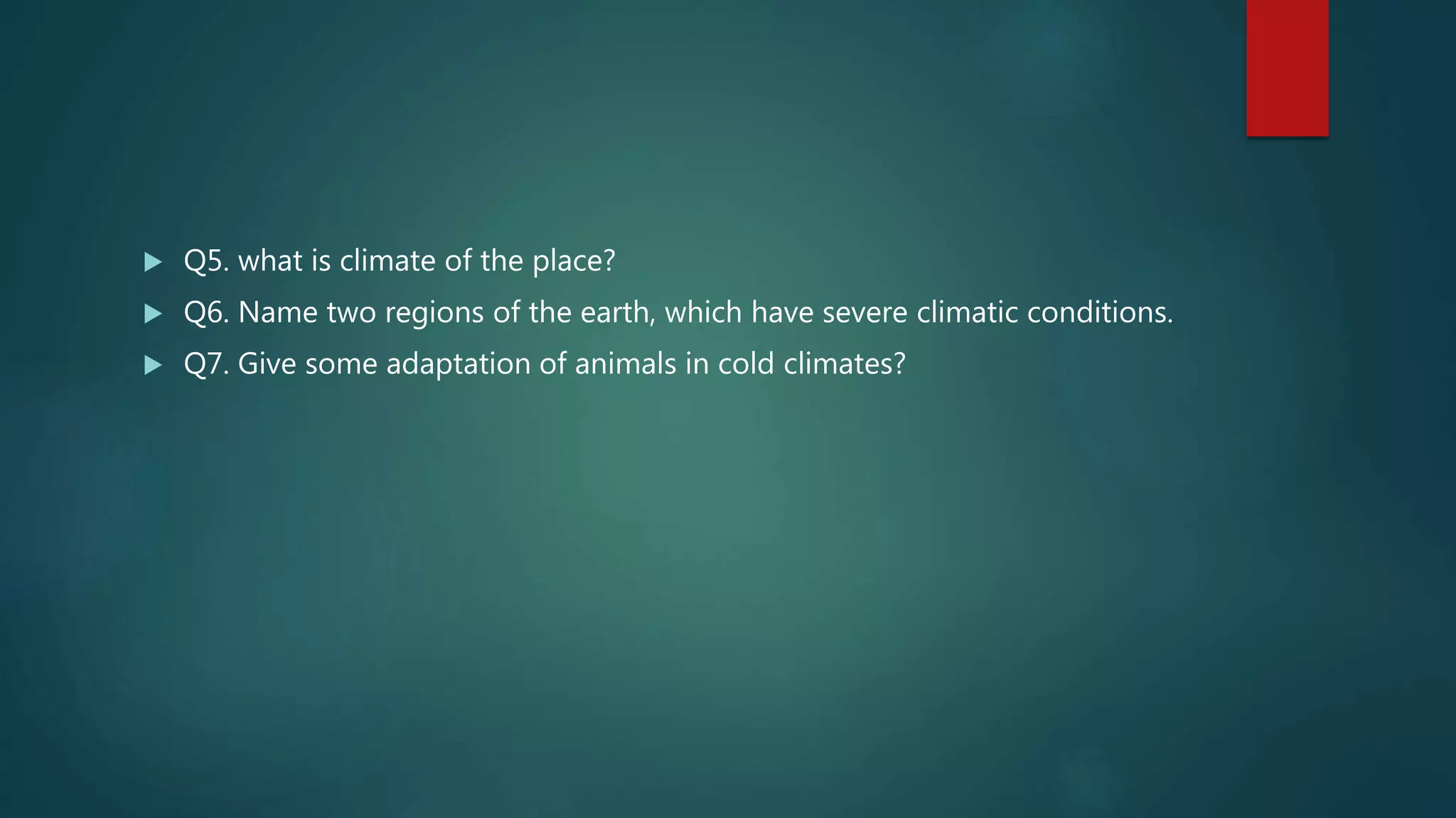 Chap 7 weather, climate and adaptations of animals to climate | PPTX