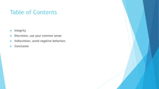 Maintain Your Integrity and Discretion | PPT