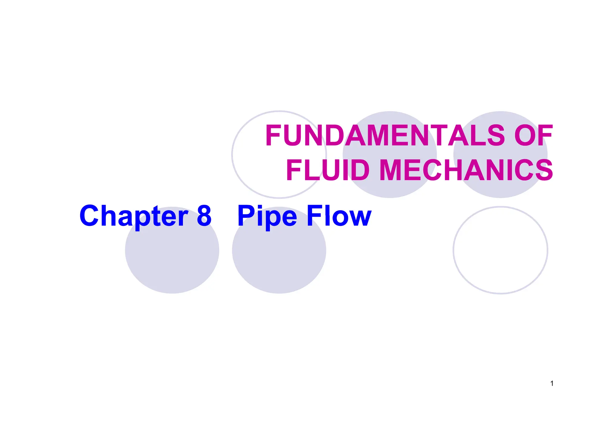 Chap8_fundamental fluid mechanics_ pipe flow | PPT