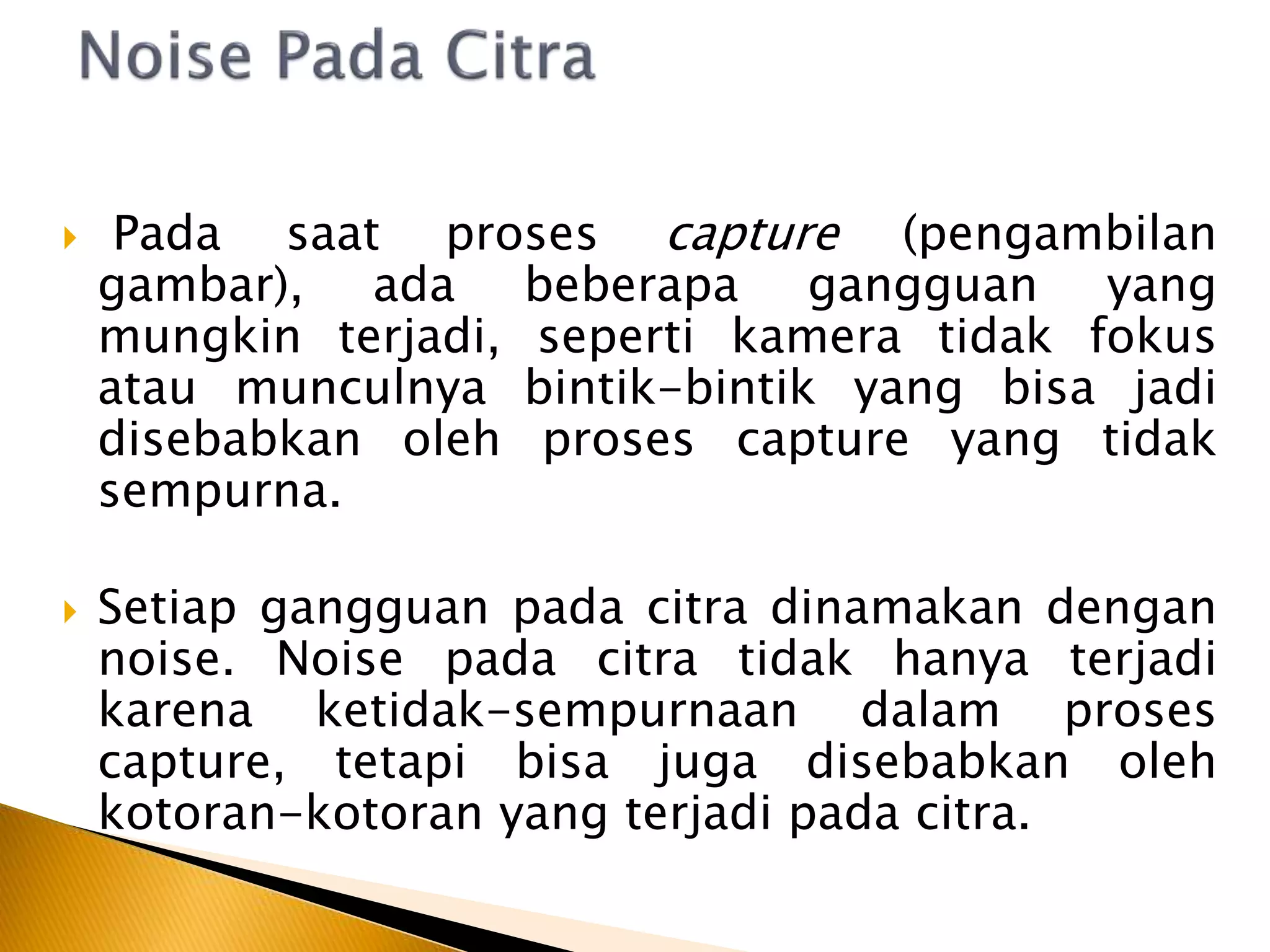 Chap 8 pemfilteran citra | PPTX