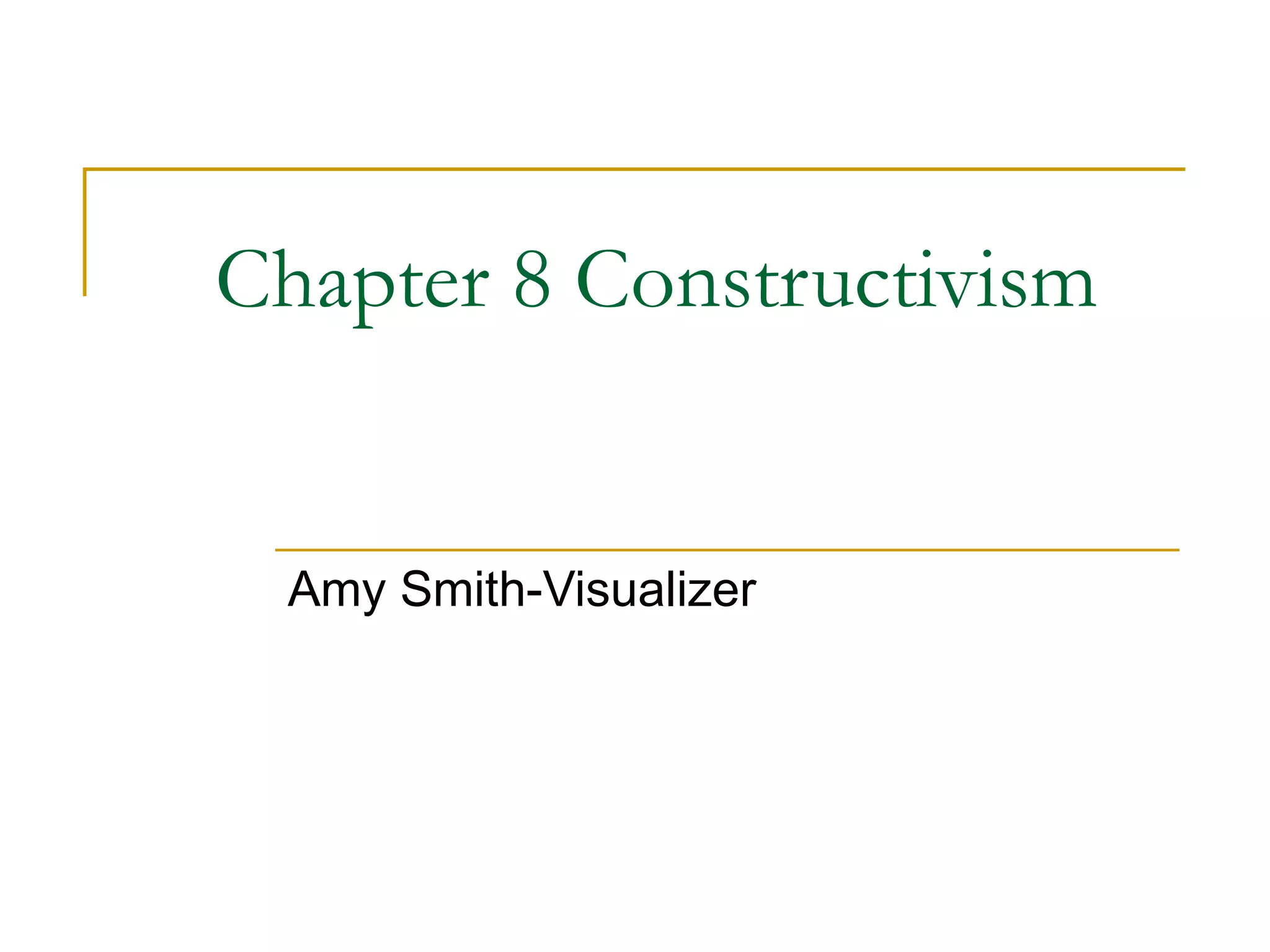 Chapter 8 Visualizer | PPT