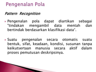 Chap 9 pengenalan pola part 1 | PPTX