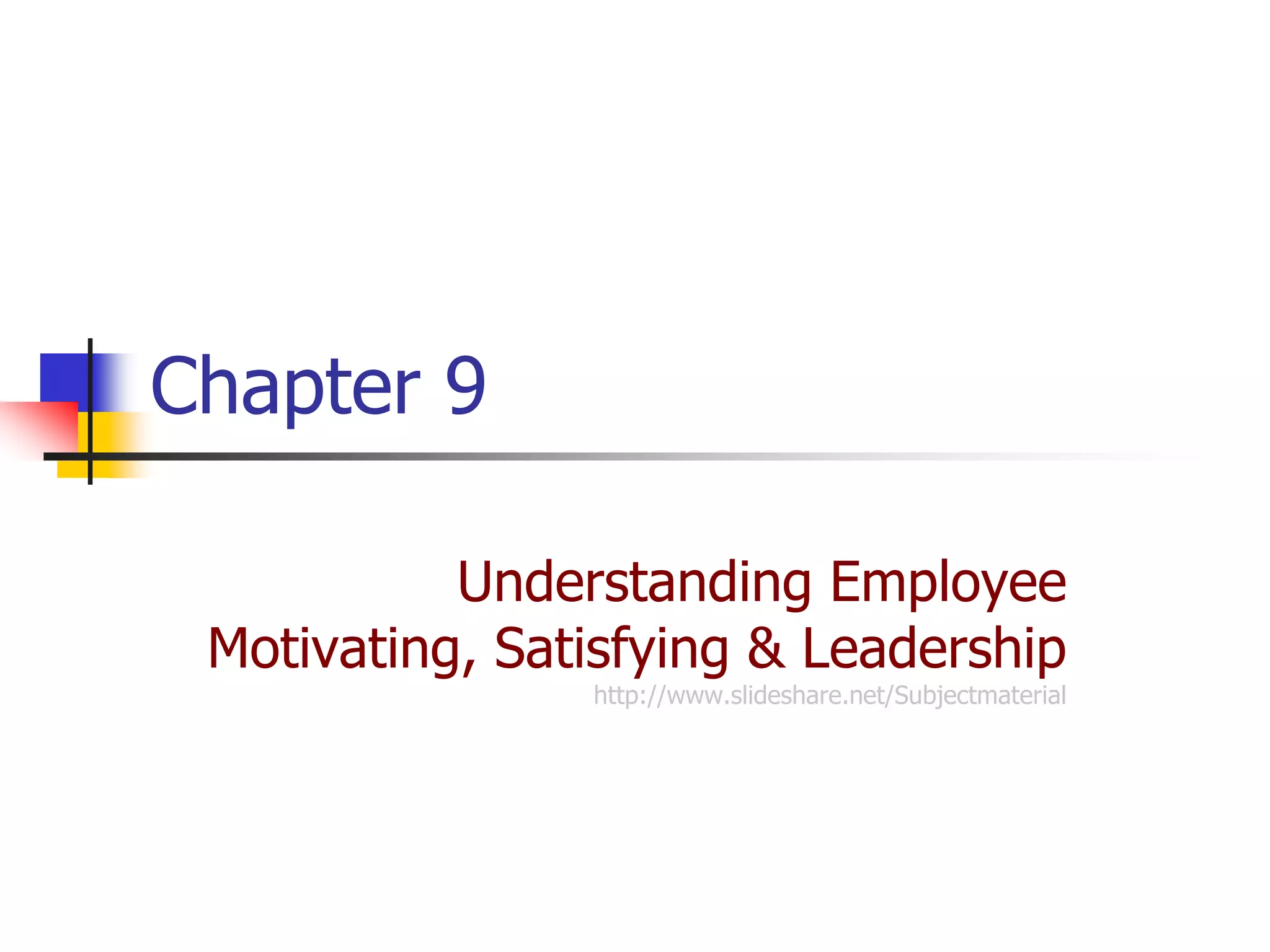 Chap 9 understanding employee motivating | PPTX