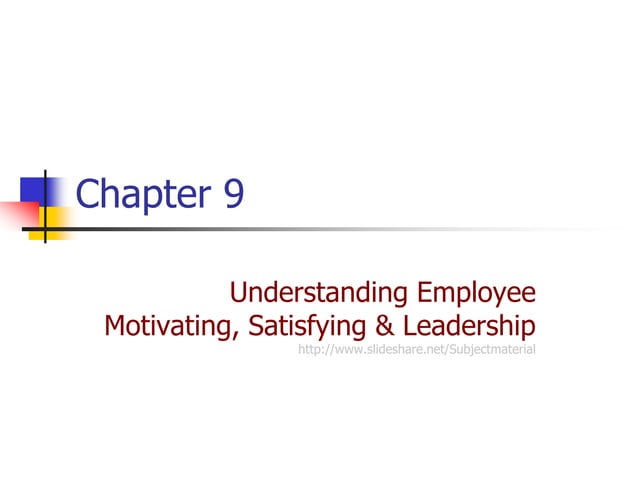 Chap 9 understanding employee motivating | PPTX