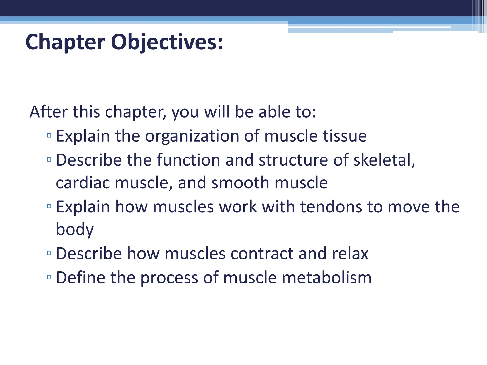 Anatomy & Physiology 2e Chapter 10 Muscle Tissue | PPTX