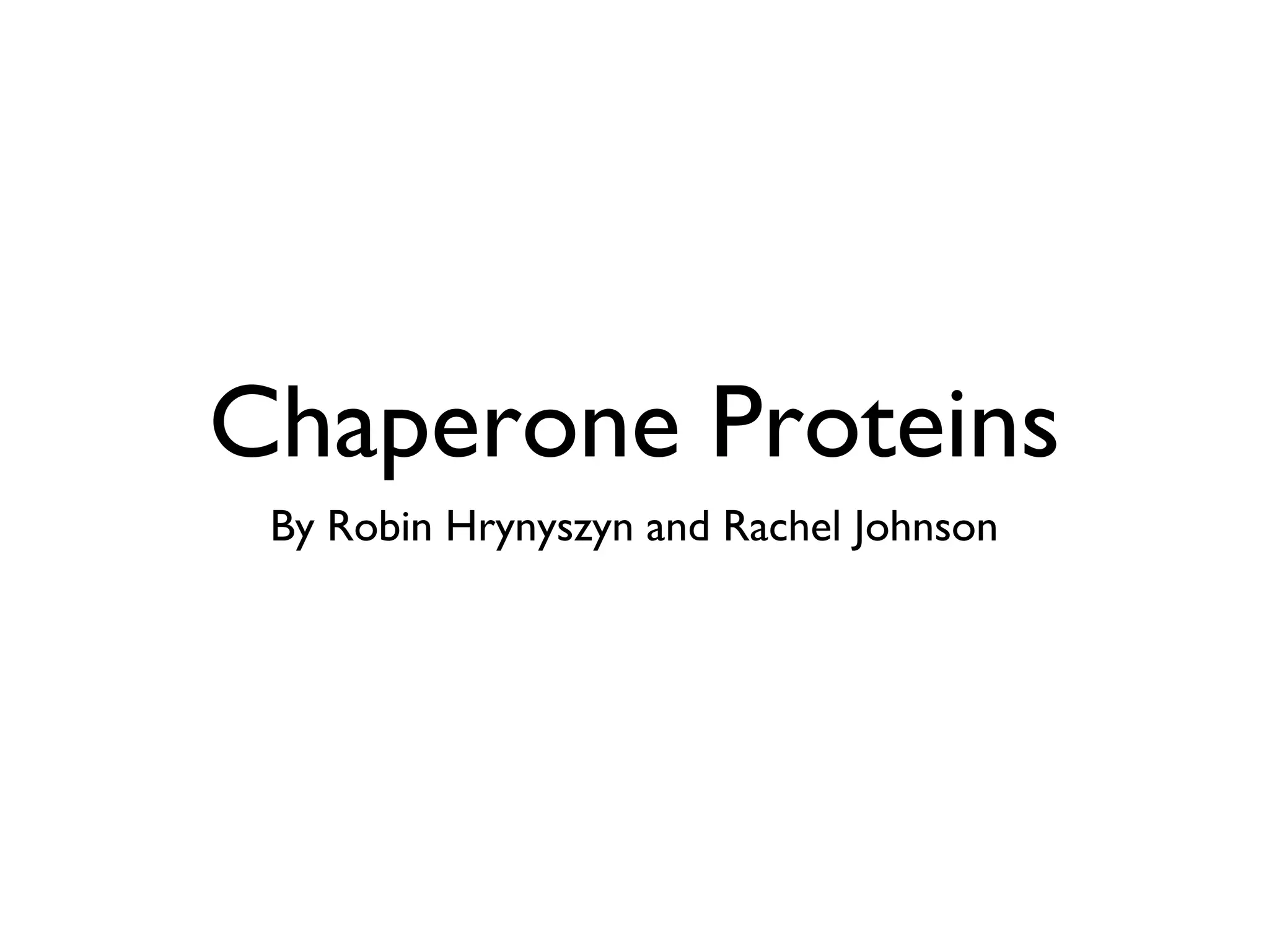 Chaperone Proteins | PPT