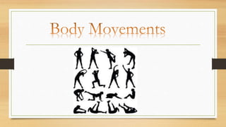 chapter- body movements | PPTX