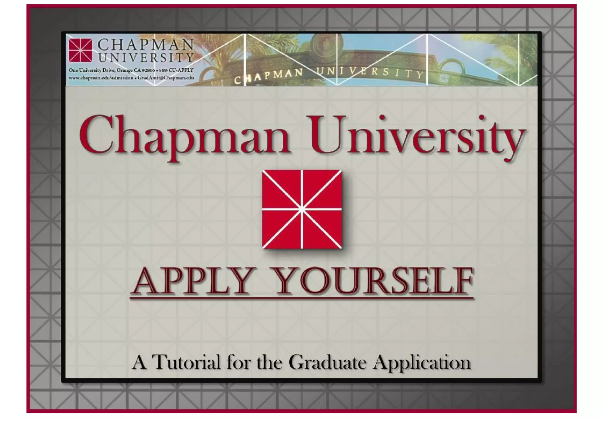 Chapman University Apply Yourself A Tutorial For The Graduate ...