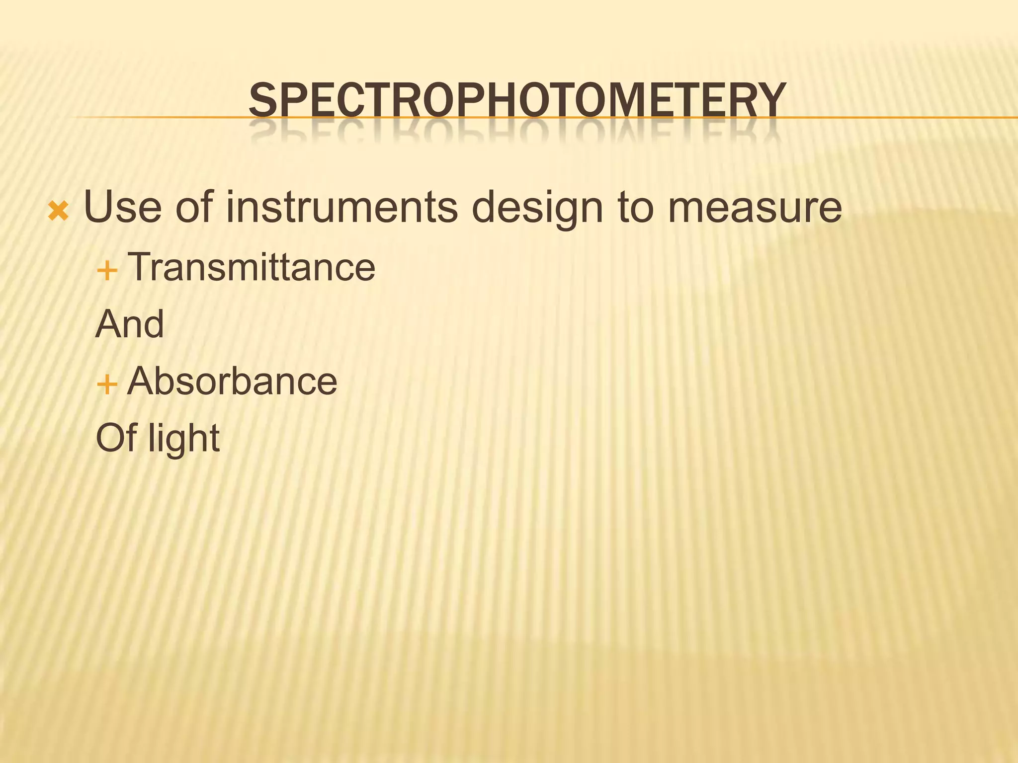 Chaprter 23 spectrophotometer | PPTX