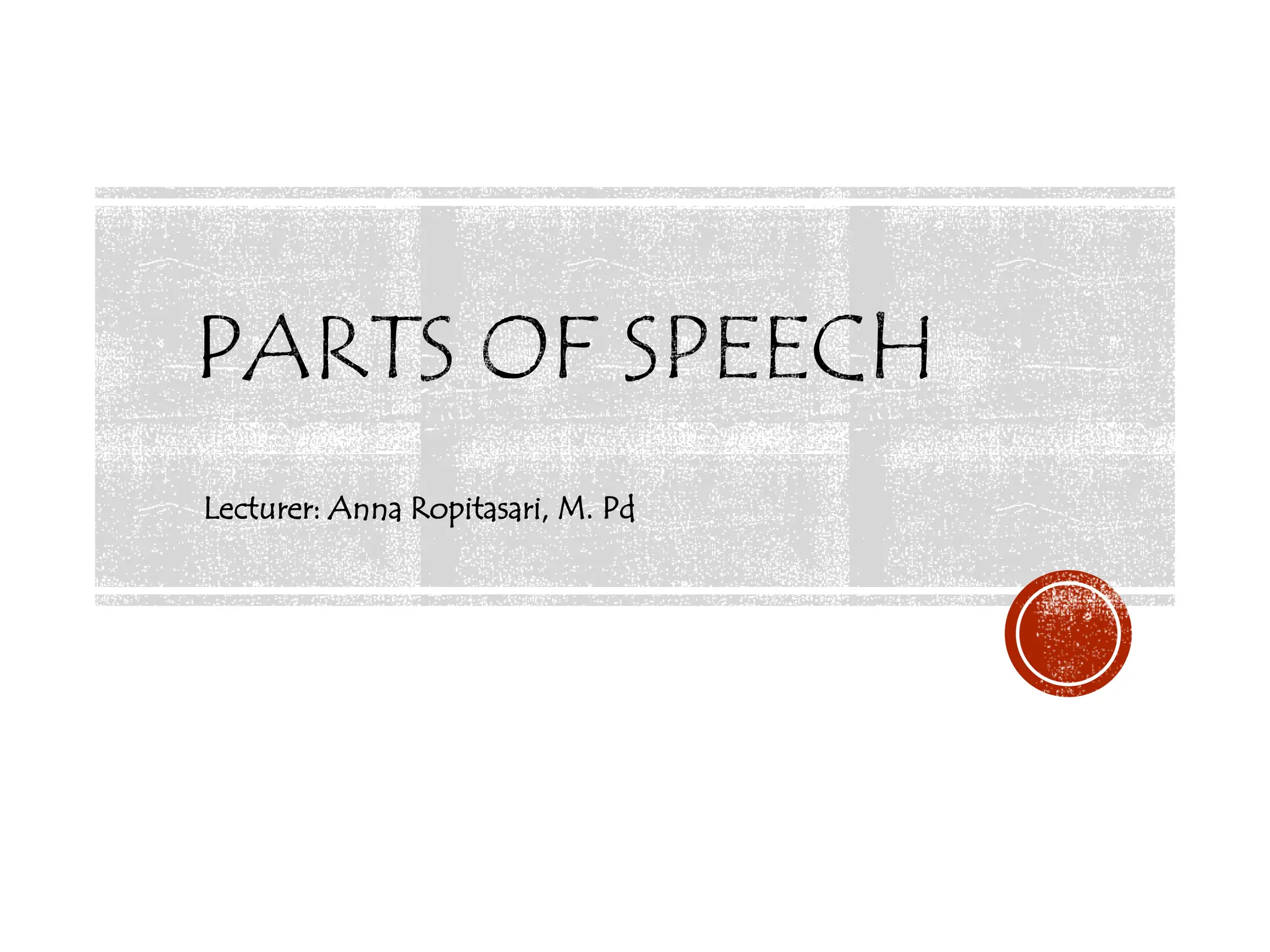 Part of Speech, noun, adjective, pronoun | PPT