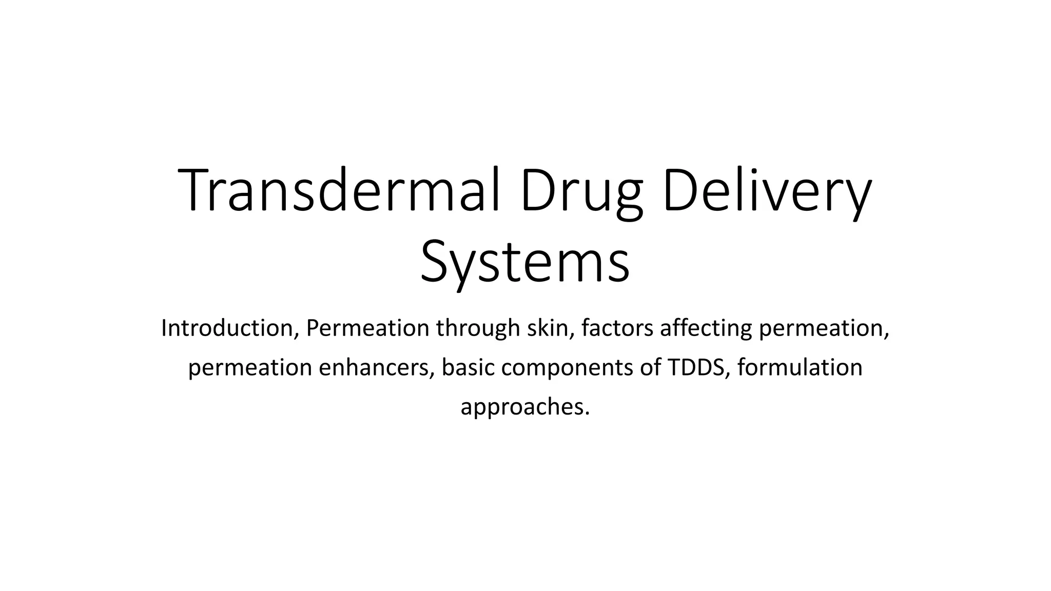 Transdermal Drug Delivery System-1 (1).pptx
