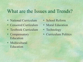 Chapter 12- Curriculum Issues and Trends | PPT