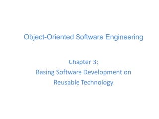 OOP - Basing Software Development on Reusable | PPTX | Programming Languages | Computing