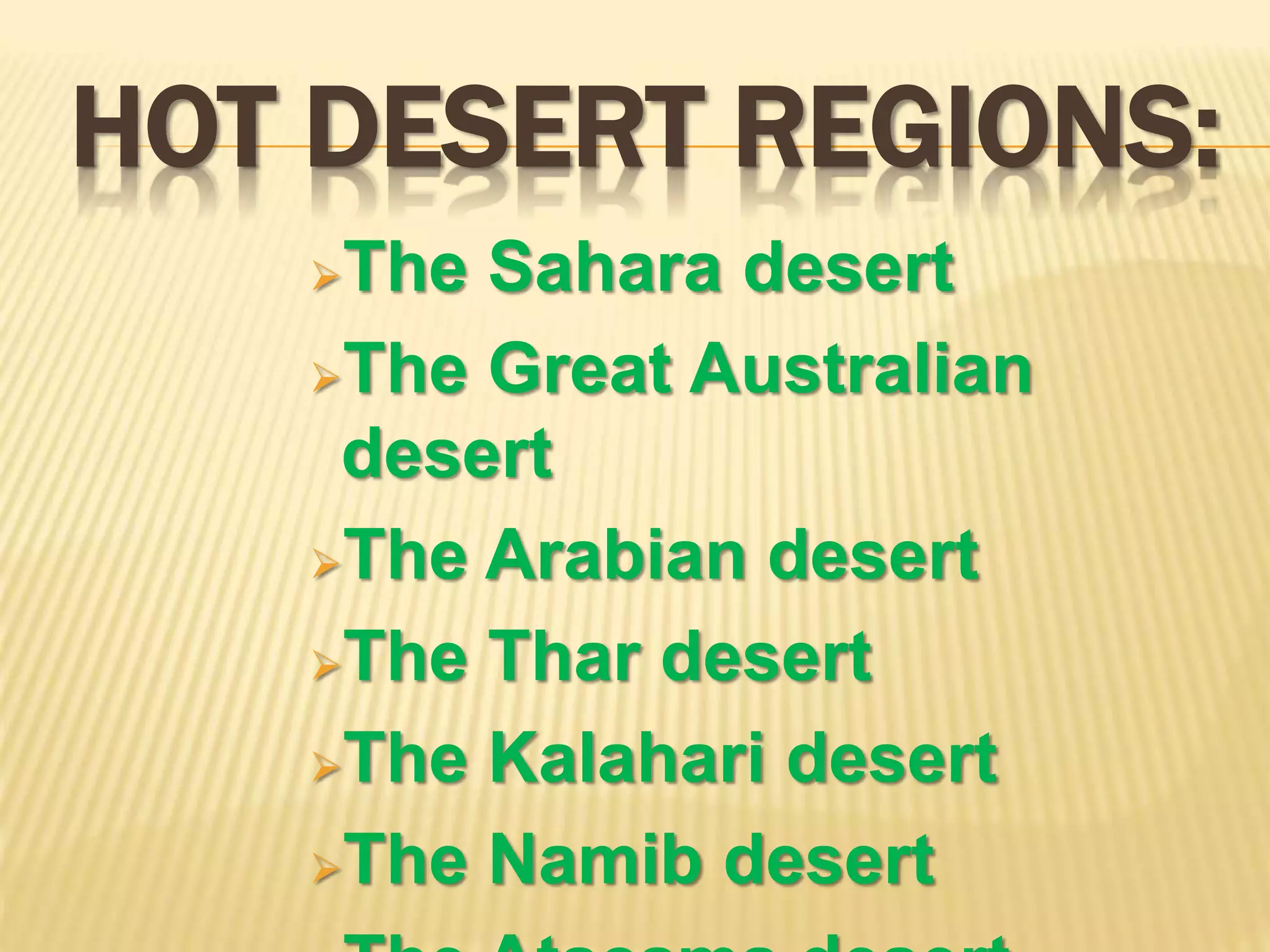 The hot desert region | PPTX
