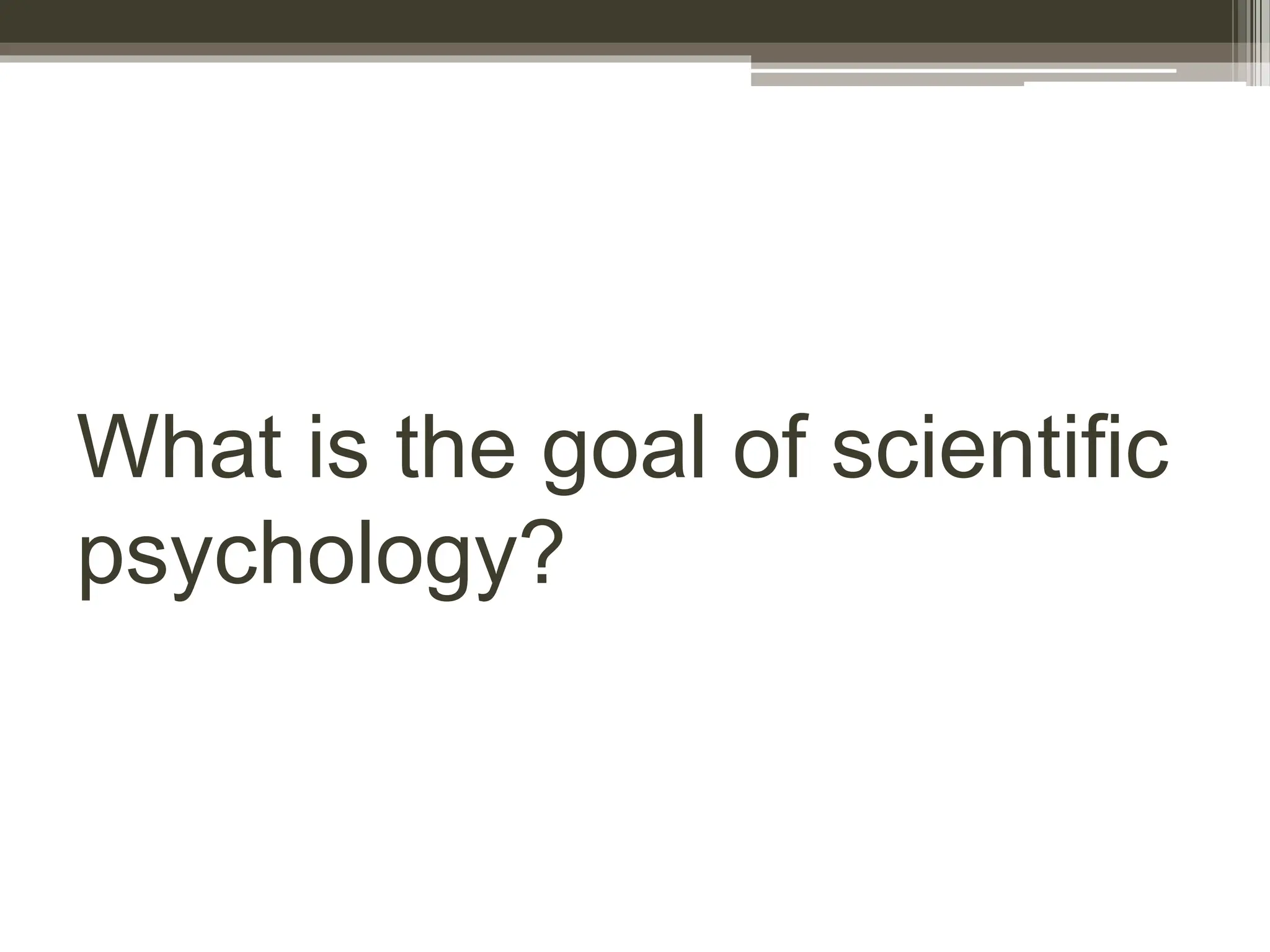 Chapter 1 Experimental Psychology-Introd | PPTX