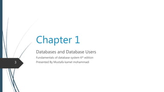 Fundamentals of Database system - Databases and Database Users | PPTX