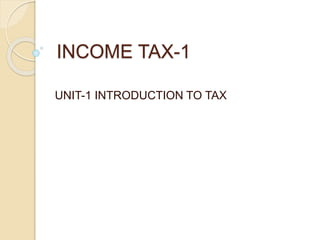 Introduction to Income Tax-I | PPT