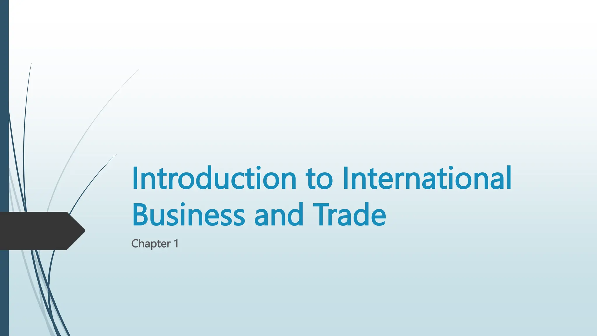 Introduction to International Business and Trade PPTX | PPTX
