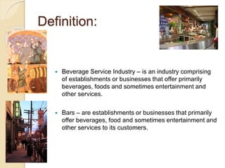 chapter-1-Beverage-Service-Industry-an-Introduction.ppt | Bars & Restaurants | Attractions