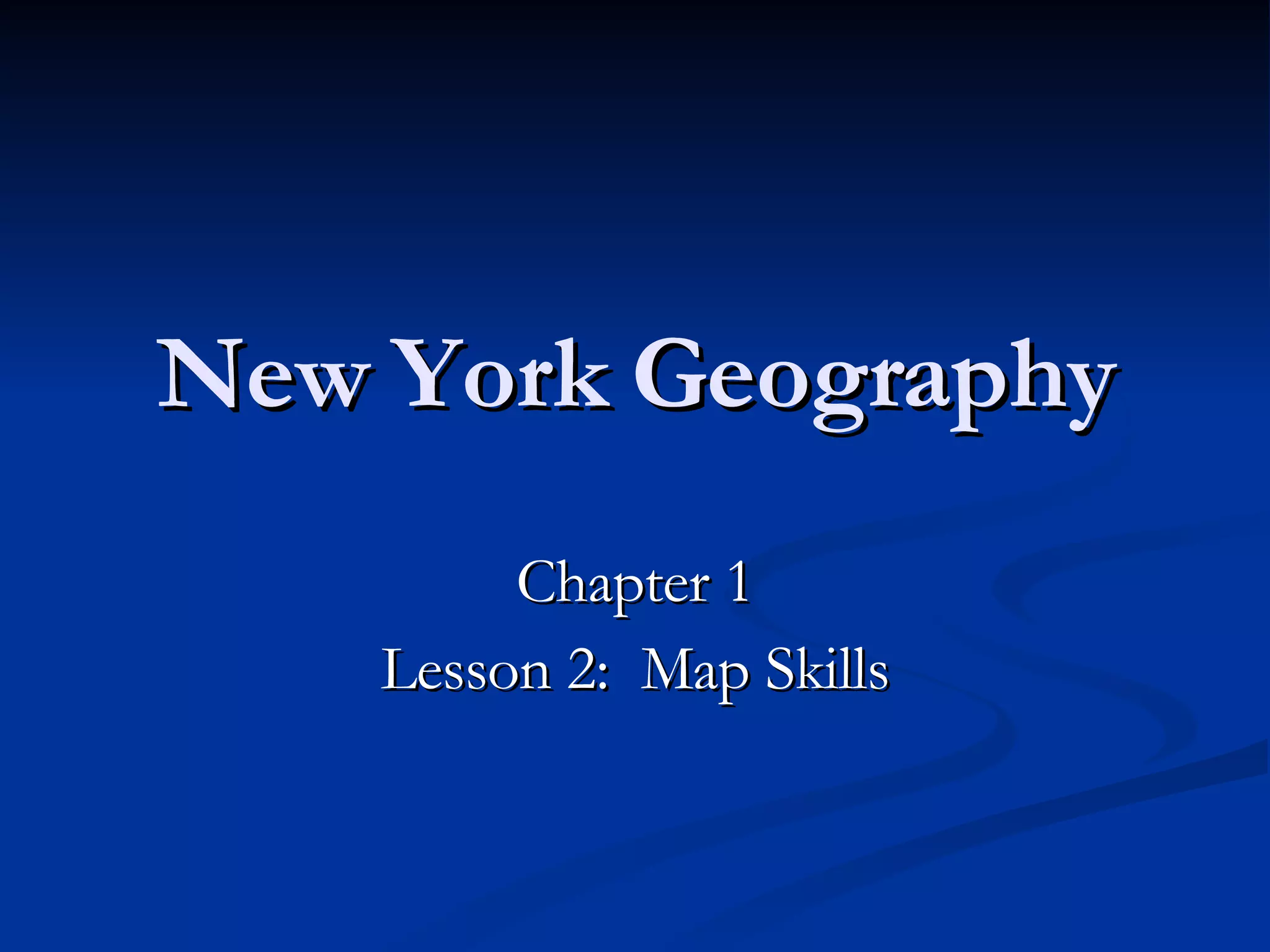 Chapter 1 Less 2 Map Skills | PPT