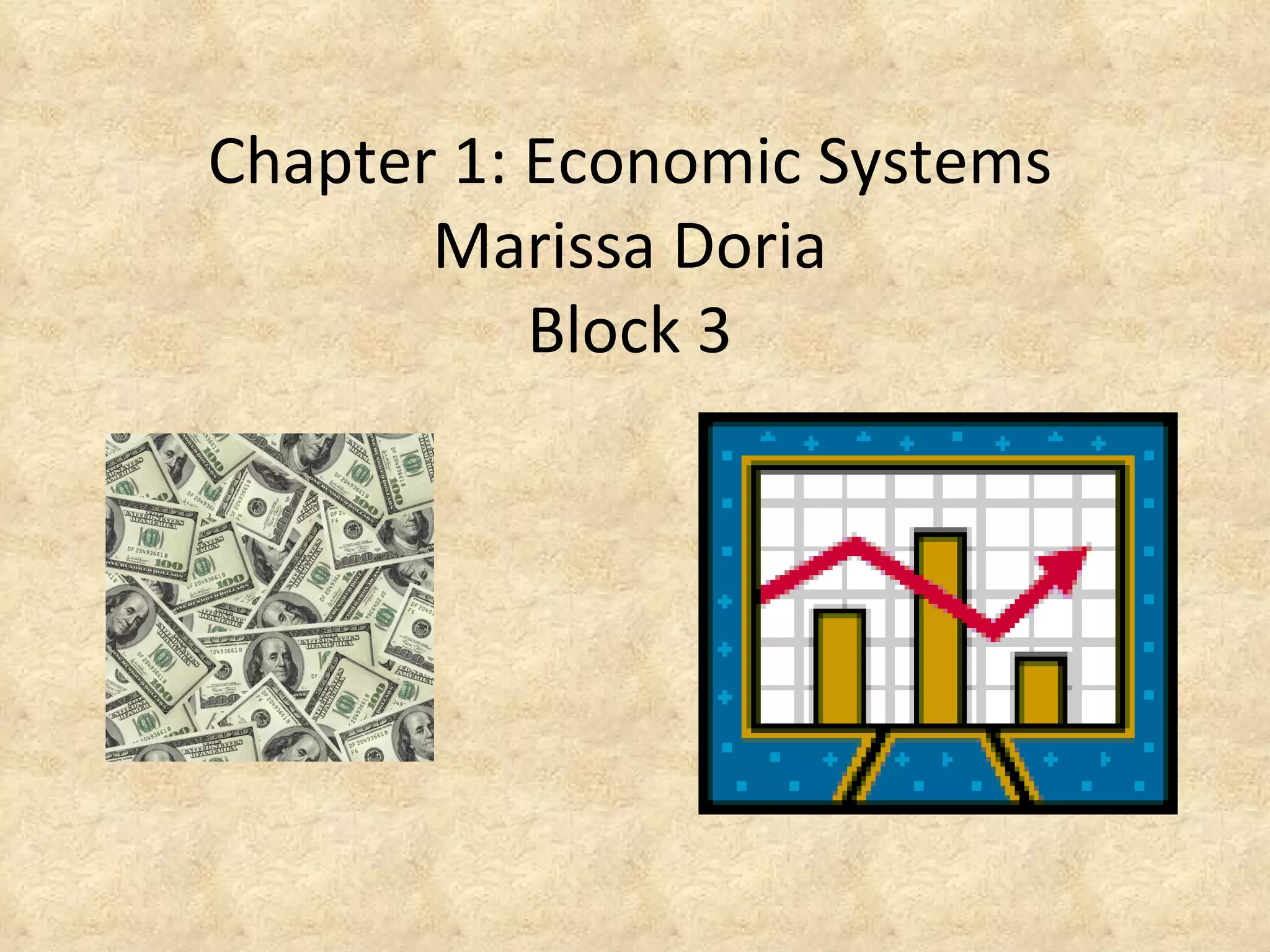 Economic Systems Chapter 1: Wants, Needs, Goods, Services | PPT