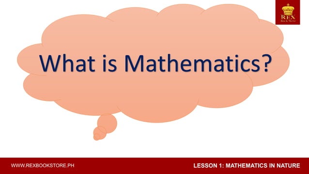 Chapter-1-The-Nature-of-Mathematics_Lesson-1-Nature-of-Mathematics.pptx