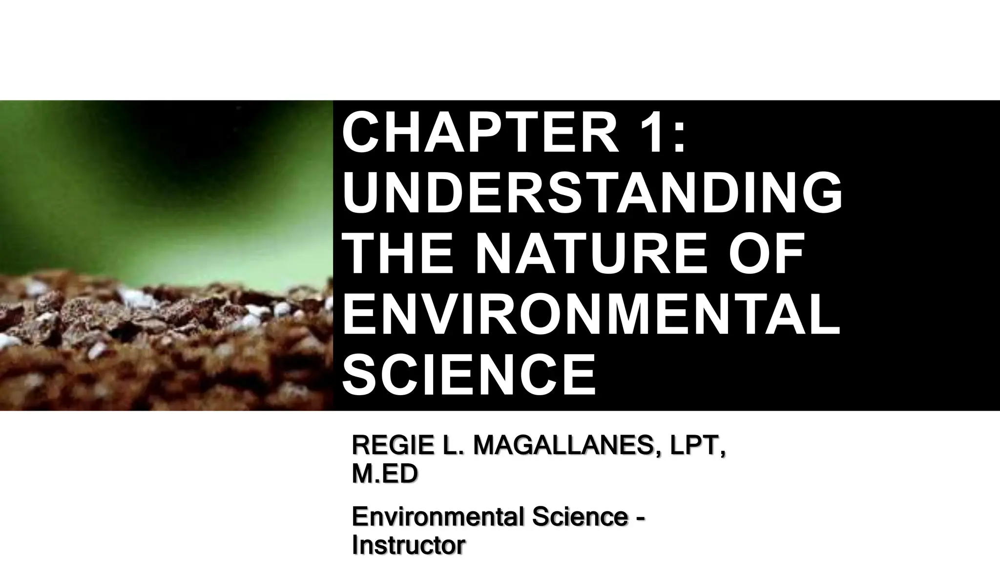 Chapter-1-Understanding-the-Nature-of-Environmental-Science.pptx ...