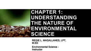 Chapter-1-Understanding-the-Nature-of-Environmental-Science.pptx