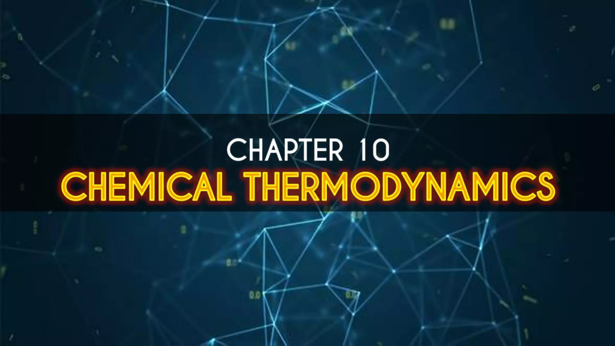 CHEMICAL THERMODYNAMICS (SPONTANEITY AND ENTROPY) | PPTX