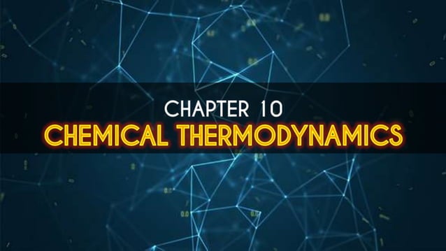 CHEMICAL THERMODYNAMICS (SPONTANEITY AND ENTROPY) | PPTX | Chemistry ...