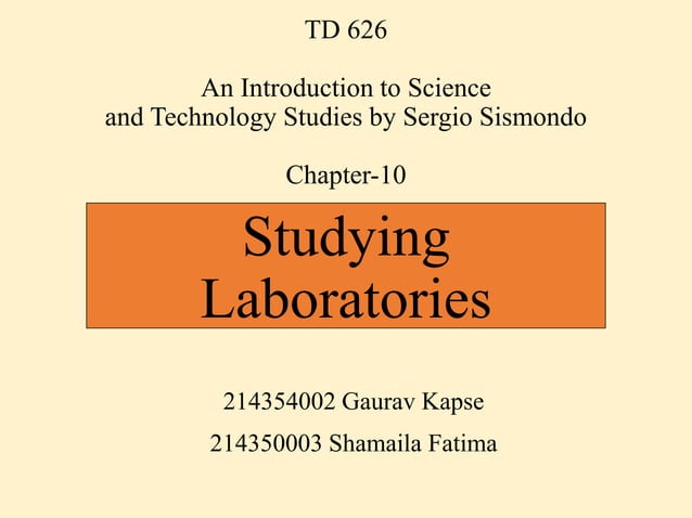 Studying Laboratories: from Sismondo book | PPTX