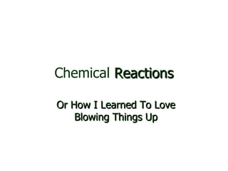 Chapter 11 - Reaction Types | PPT