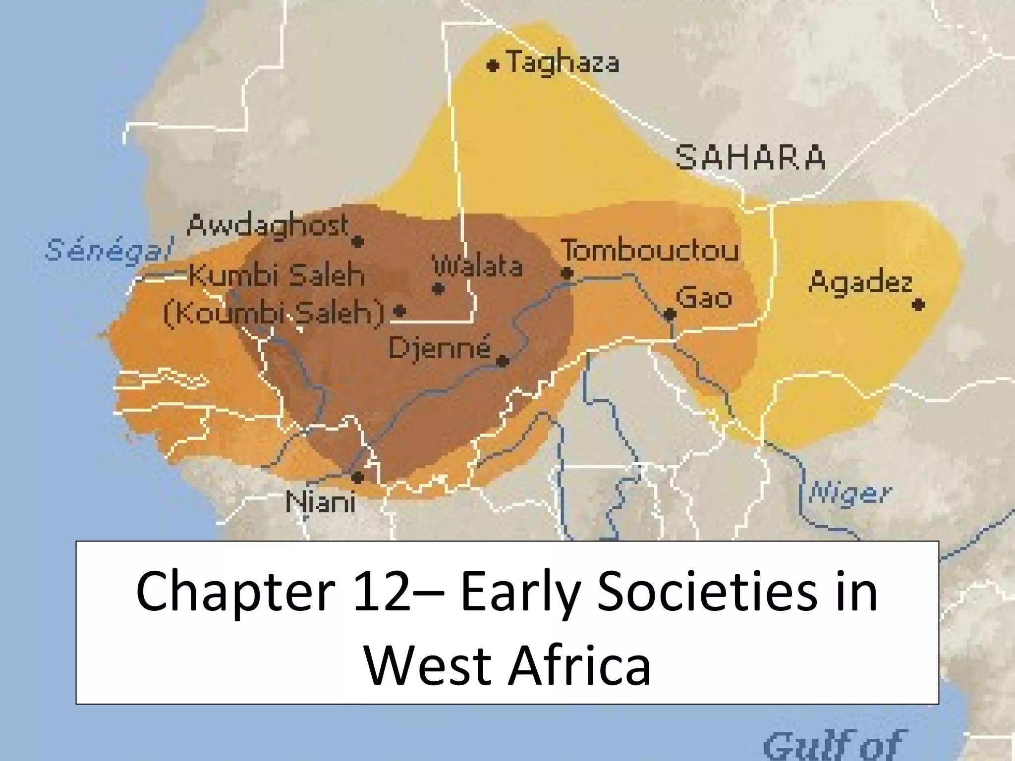 Chapter 12 - Early Societies in West Africa | PPT