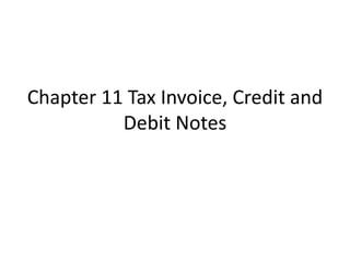 Chapter-14-Tax-Invoice-Credit-and-Debit.pptx