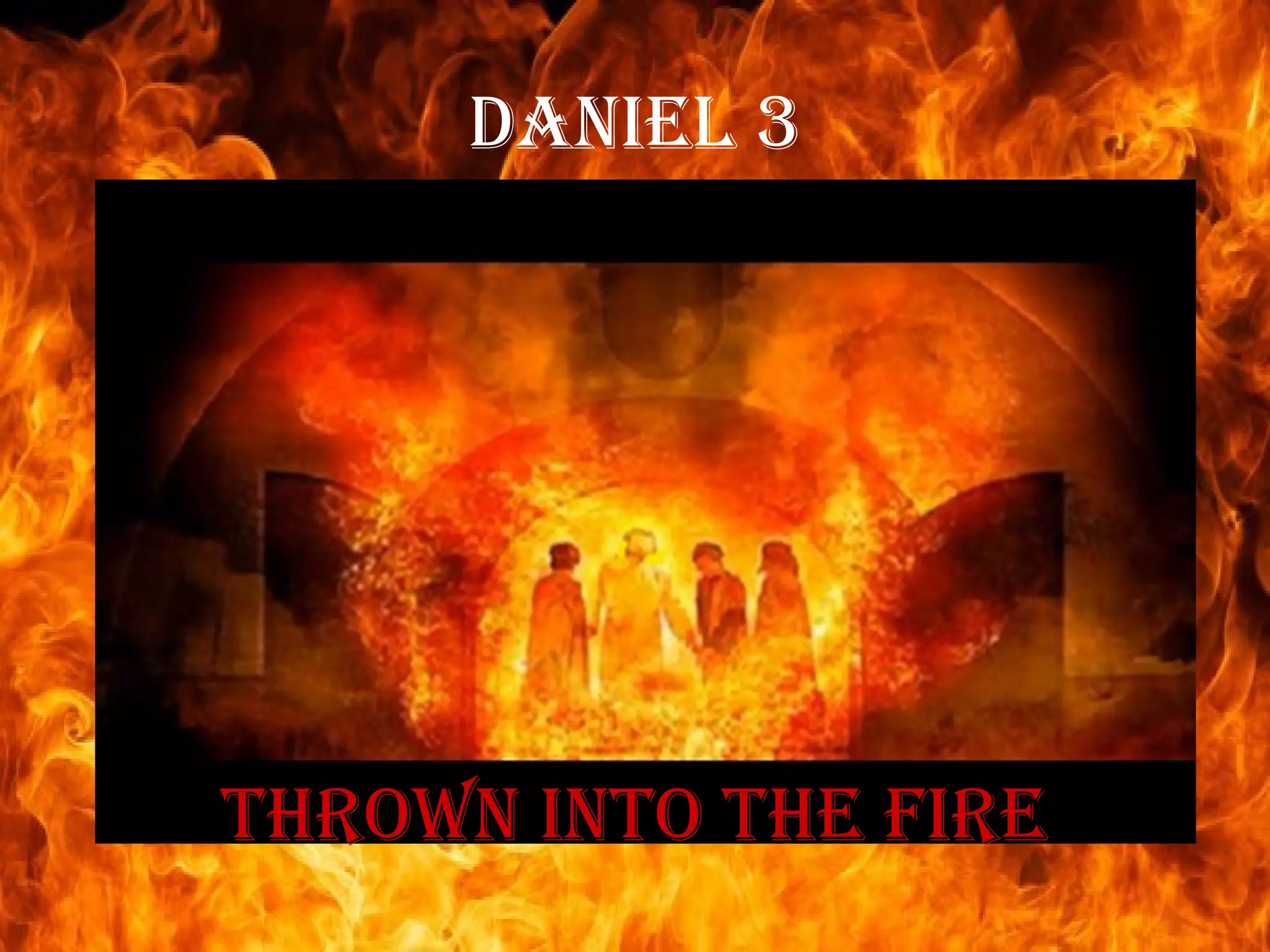 Daniel Chapter 3 - K. Sno | PPT | Christianity | Religion & Spirituality