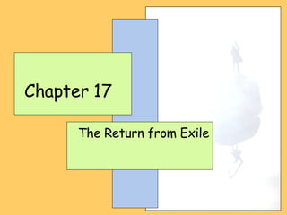 Chapter 17 The Return From Exile | PPT
