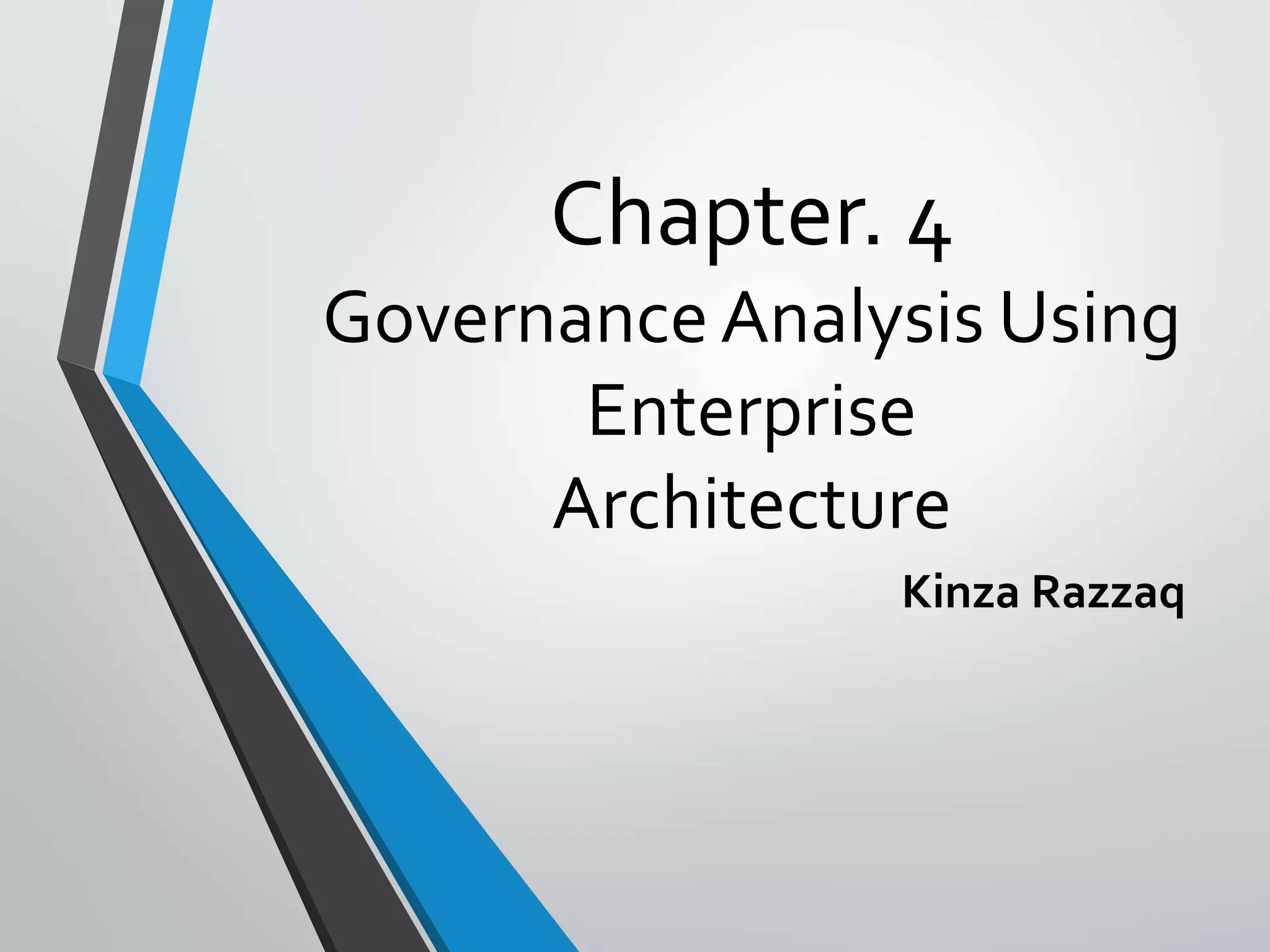 Governance Analysis using enterprise architecture | PPTX