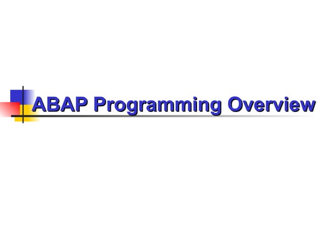 Chapter 1 Abap Programming Overview | PPT | Programming Languages | Computing