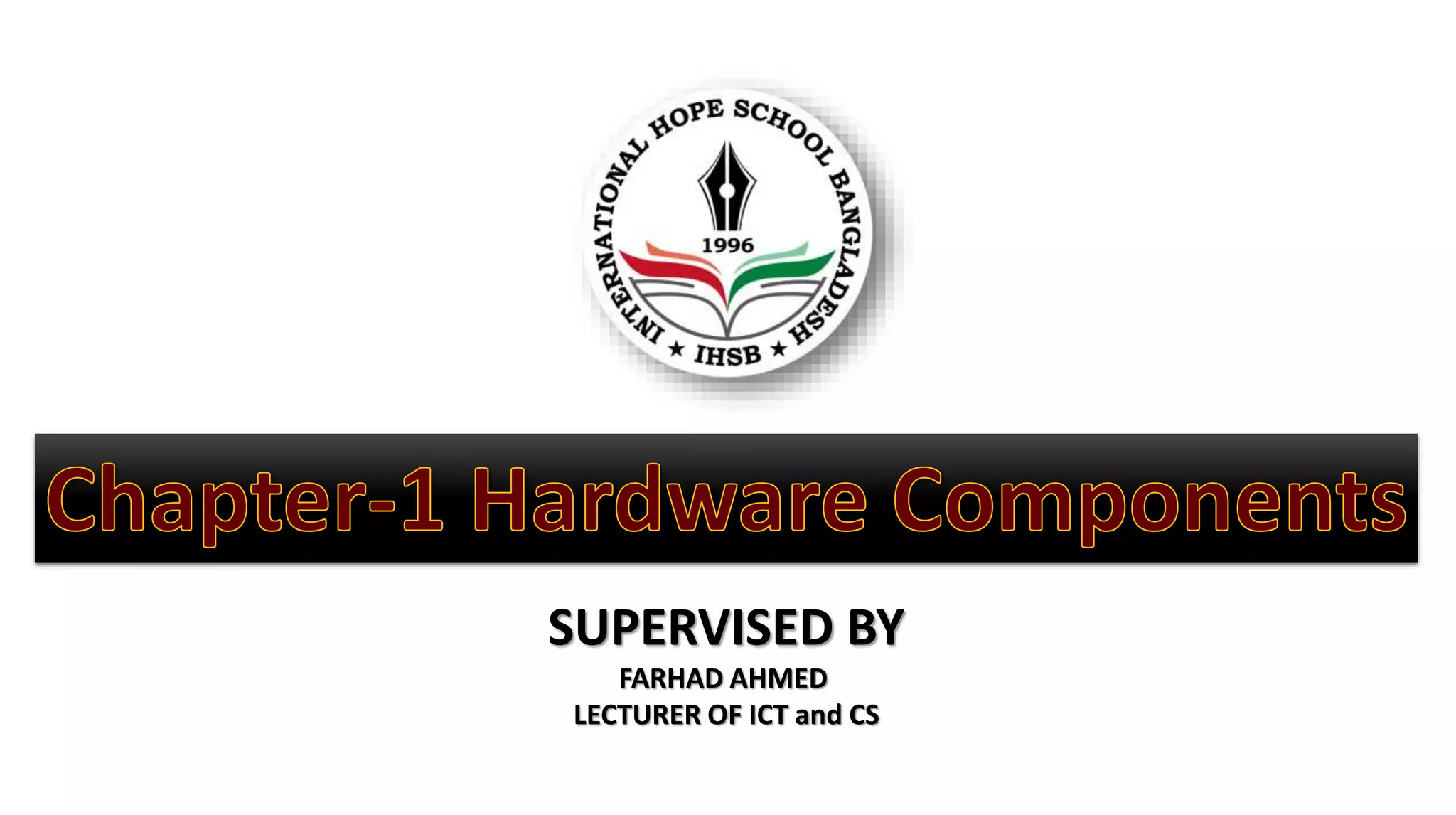 Chapter-1 Hardware Components.pptx