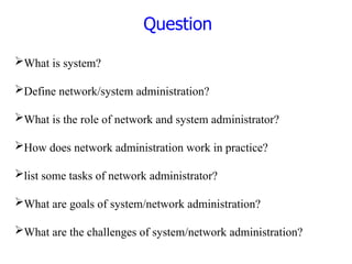 Chapter - 1 Introduction system admin.pptx