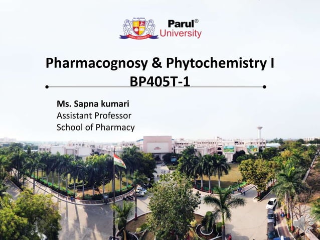 chapter -1 pharmacognosy bpharm 4th sem cognosy | PPTX